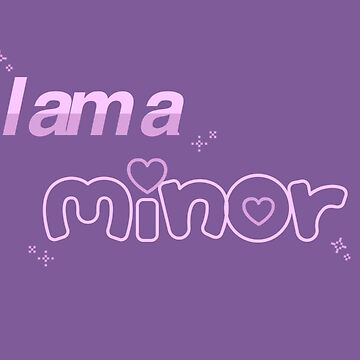 "I am a minor" Sticker for Sale by Glist3ning | Redbubble