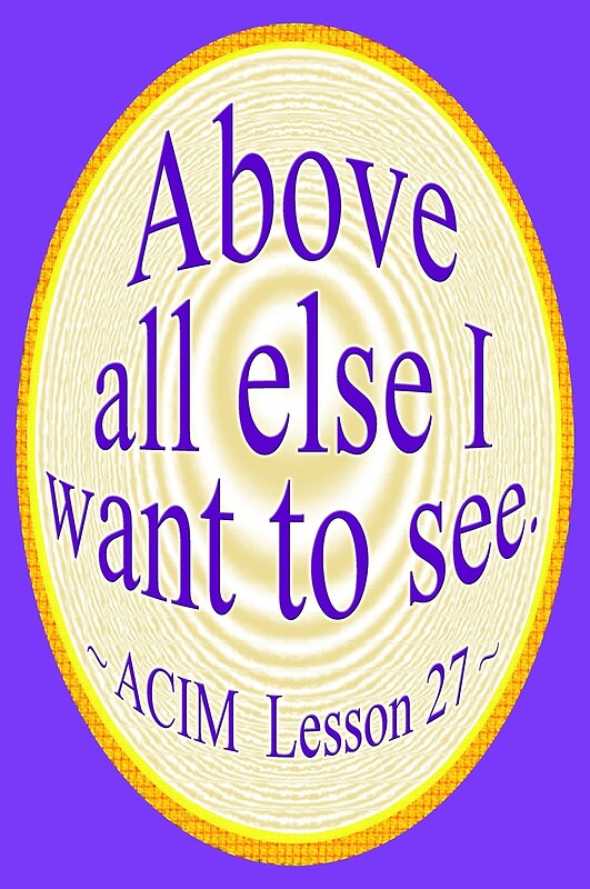 "ACIM Lesson 27" by ACIM-LOVE | Redbubble