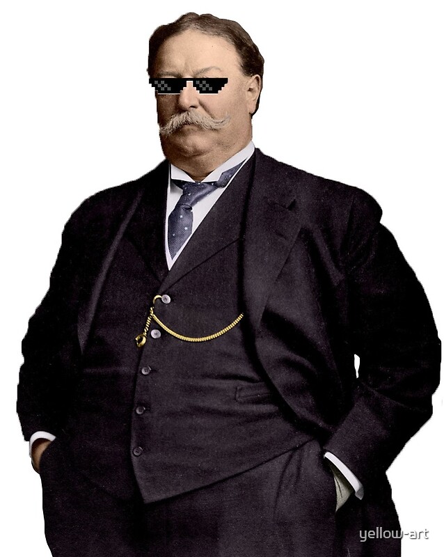 "william howard taft aka the united states' fattest president" by ...