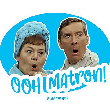 "Ooh Matron!" Poster for Sale by Camp-o-rama | Redbubble
