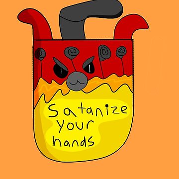 "Satanize your hands!" Sticker for Sale by Firecatstudios | Redbubble