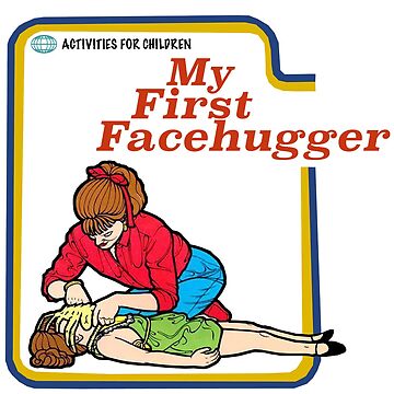 "My First Facehugger [vintage book parody]" Classic T-Shirt for Sale by ...