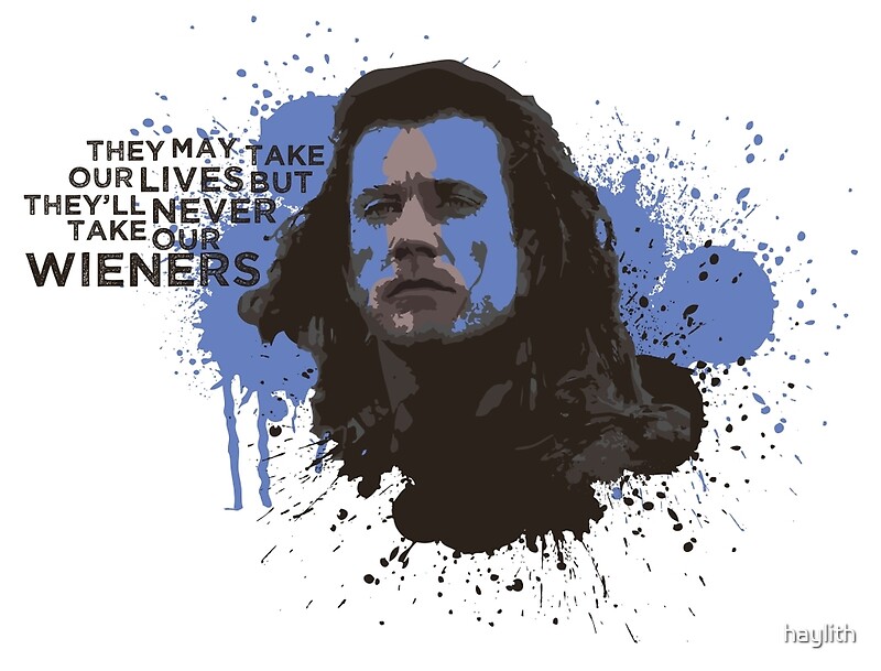 "William Wallace's Wiener" by haylith | Redbubble