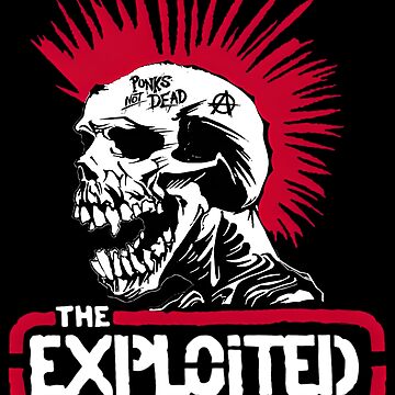 "The Exploited - The Exploited Punks Not Dead" Poster for Sale by ...