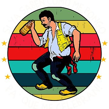 "Si ya saben como me pongo pa' que me celebran El borracho" Sticker for ...
