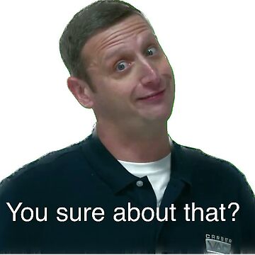 ""You Sure About That?"" Sticker for Sale by roostercrow43 | Redbubble