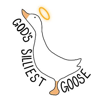 "God's Silliest Goose" Sticker for Sale by Casey Barker | Redbubble