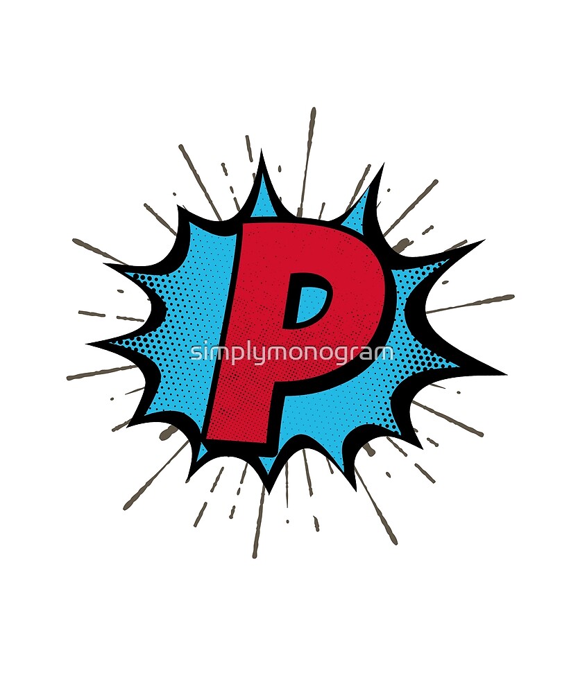 "Monogram P Cartoon Explosion Effect " by simplymonogram | Redbubble
