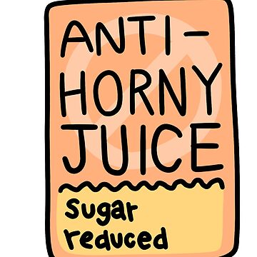 "Anti-Horny Juice Sticker, Sugar Reduced" Sticker for Sale by corvifeon ...