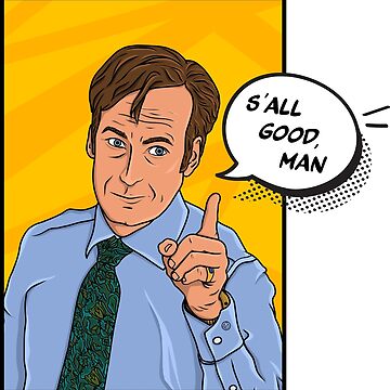 ""S'all Good, Man" Saul Goodman Better Call Saul Comic" Poster for Sale ...