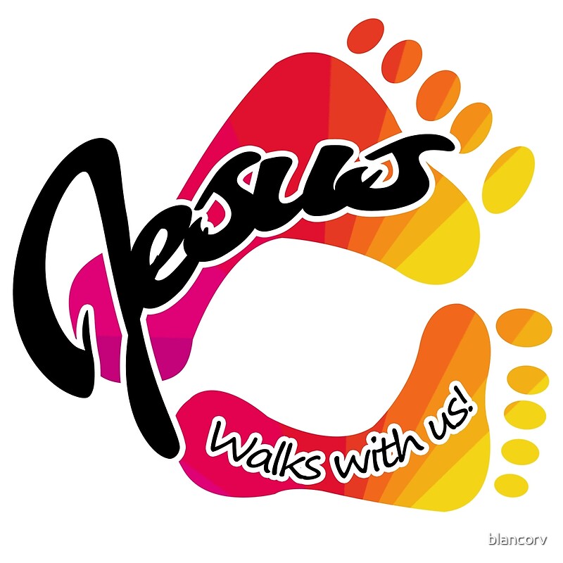 "Jesus Walks with Us!" by blancorv | Redbubble