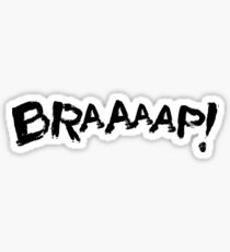 Braaap Stickers | Redbubble