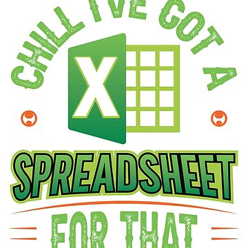 "A spreadsheet for that" Poster for Sale by PatternDesignBD | Redbubble