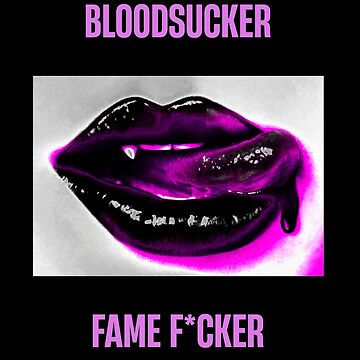 "vampire: bloodsucker / fame f*cker" Sticker for Sale by LucasGranado ...