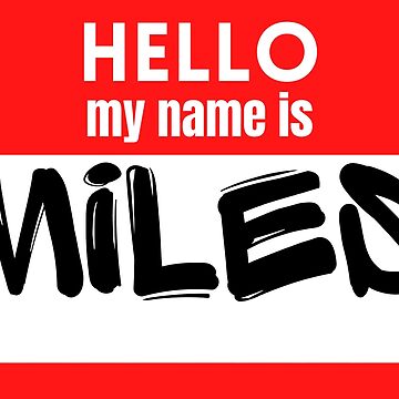 "Copy of graffiti Hello my name is Miles marker" Sticker for Sale by ...