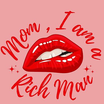 "Mom I Am a Rich Man " Sticker for Sale by nickelangelo1 | Redbubble