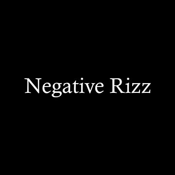 "Negative Rizz" Sticker for Sale by SeanGluz | Redbubble