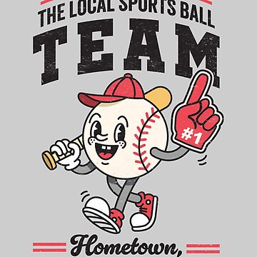 "Funny Local Sports Team: Baseball Design For The Non-Sports Enthusiast ...