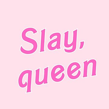 "Slay Queen | Barbie Pink Font" Sticker for Sale by KinkShoppe | Redbubble