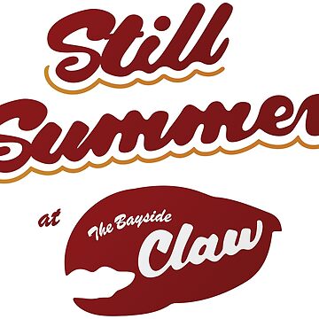 "STILL SUMMER AT THE CLAW" Sticker for Sale by sleuthingsarah | Redbubble