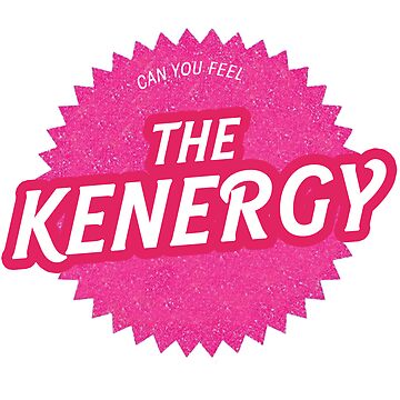 "Can you feel the Kenergy?" Sticker for Sale by riobot | Redbubble