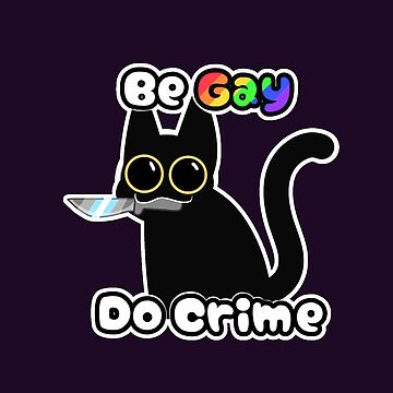 "Be gay, do crime [demi-boy]" Sticker for Sale by Starmakesthings ...