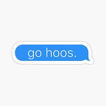"Go Hoos Sticker" Sticker for Sale by Noor Drissi | Redbubble