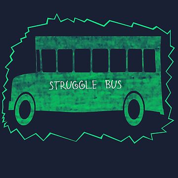 "Struggle bus" Sticker for Sale by kinpirks | Redbubble