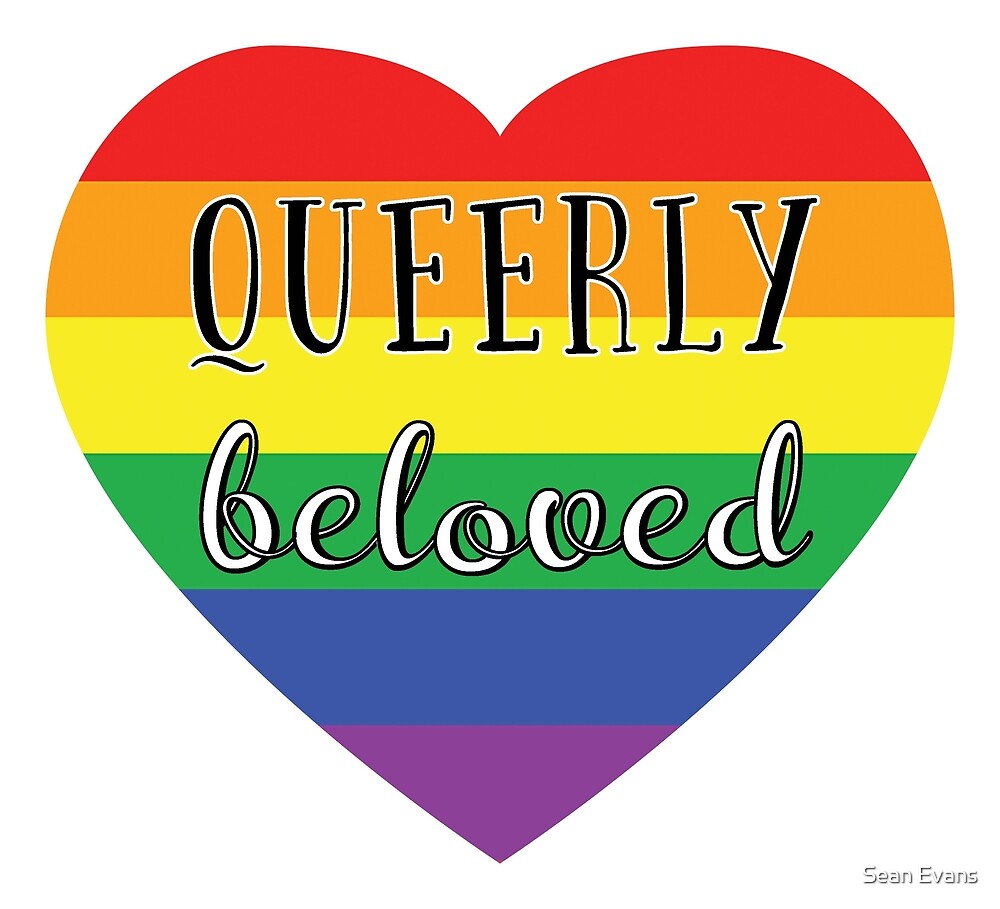 "Queerly Beloved (Rainbow Heart)" by Sean Evans | Redbubble