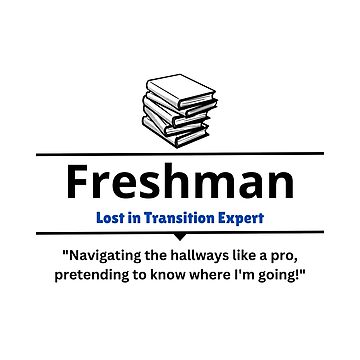 "Freshman Funny Design" Greeting Card for Sale by DesignXBecky | Redbubble
