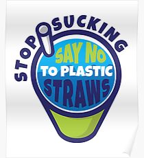 Anti Plastic Posters | Redbubble