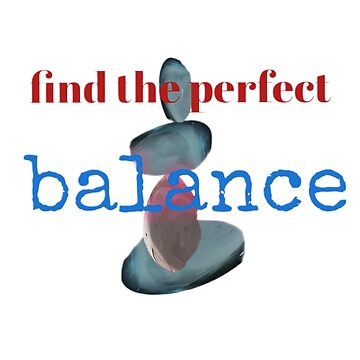 "Find The Perfect Balance" Sticker for Sale by SheMed | Redbubble