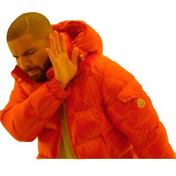 "drake meme 1" Sticker for Sale by goon-street | Redbubble