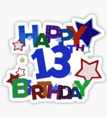 Happy 13th Birthday Stickers | Redbubble