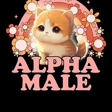 "Alpha Male Cat Kitten Funny Animal" Sticker for Sale by roxy7922 ...