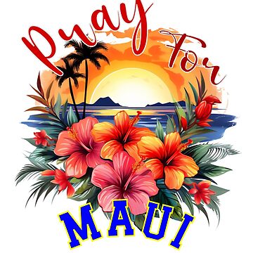 "Pray For Maui: Maui" Sticker for Sale by MysticOzzy | Redbubble