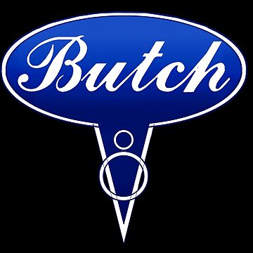 "Butch" Sticker for Sale by Steed-toed | Redbubble