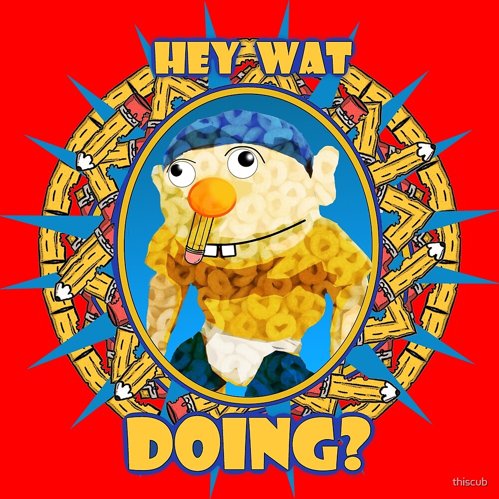 "Wat Doing?" by thiscub | Redbubble