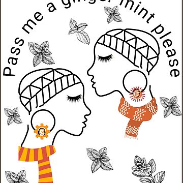 "Pass me a ginger mint please?" Sticker for Sale by GrumpyGrans3 ...