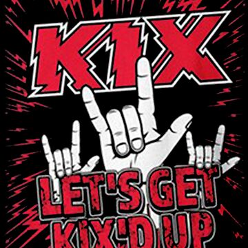 "KIX BAND" Poster for Sale by BriceBuck | Redbubble
