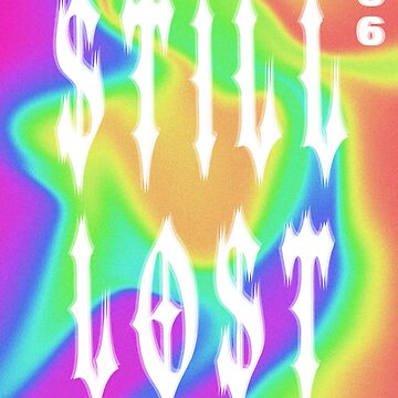 "STILL LOST" Poster for Sale by Sam Todd ♡ | Redbubble