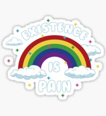 Existence Is Pain Stickers | Redbubble