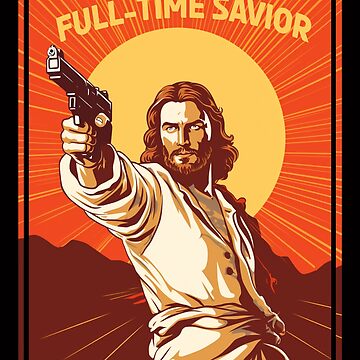 "Jesus with Gun Full-Time Savior" Sticker for Sale by JacobSpace ...