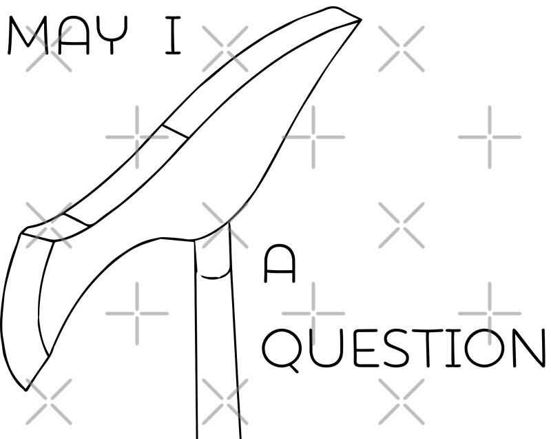 "May I axe you a question" by OMadureira | Redbubble