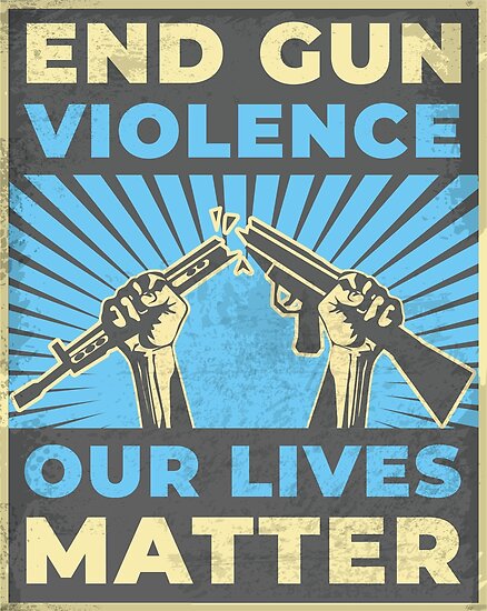 "End Gun Violence" Poster by radvas | Redbubble