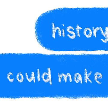 "history, huh? text" Sticker for Sale by kjyd | Redbubble