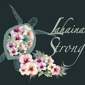 "Lahaina Strong - Hibiscus and Sea Turtle" Sticker for Sale by ...