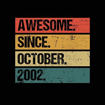 "Awesome Since October 2002 | Made In 2002 | Vintage October 2002 ...