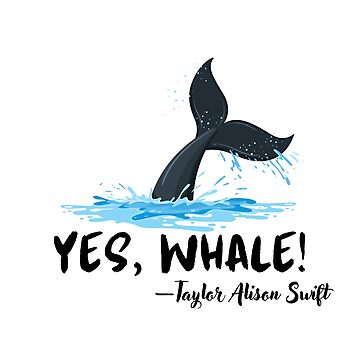 "Yes, whale!" Sticker for Sale by Kelsey Gideon | Redbubble