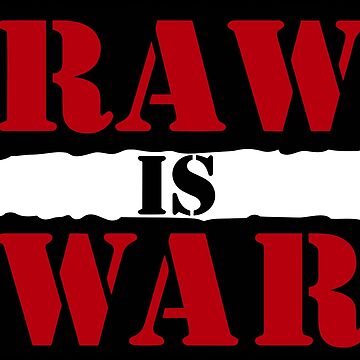 "RAW IS WAR" Sticker by MangaCortaTees | Redbubble